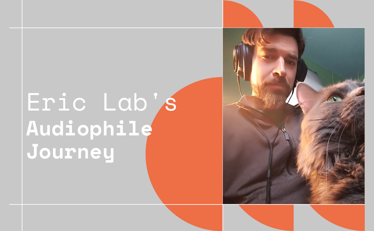 The Audiophile Journey of Eric Lab